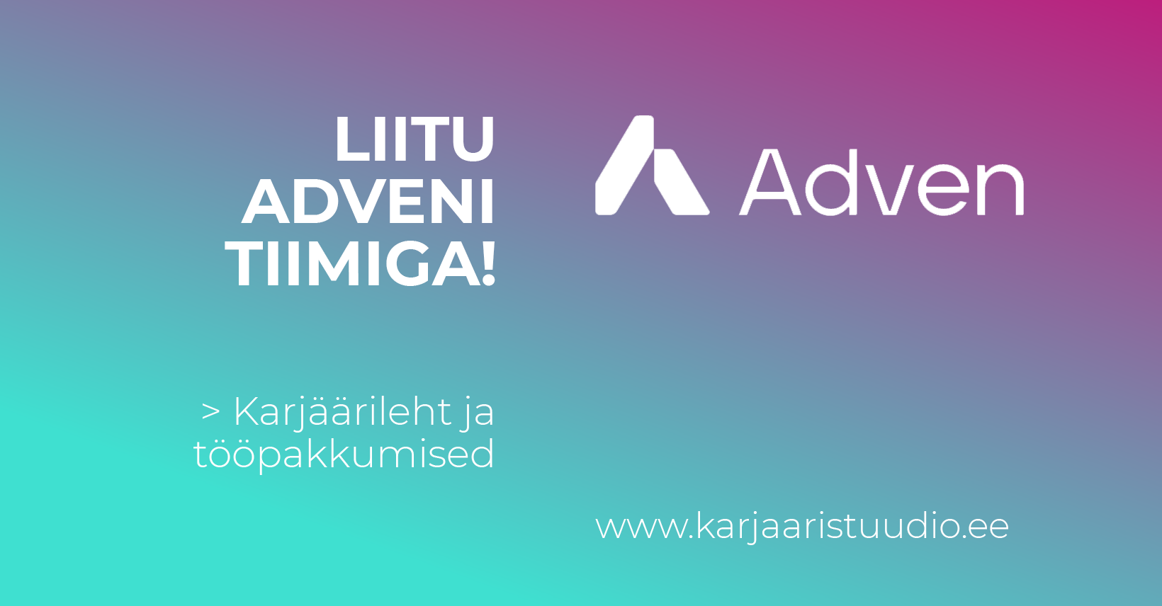 Adven – karjaaristuudio.ee